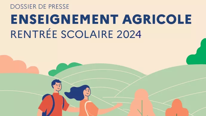 Dossier de presse - Enseignement agricole : rentrée scolaire 2024 | Ministère de l'Agriculture ...